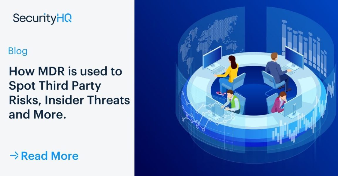 How MDR is Used to Spot Third Party Risks, Insider Threats and More ...